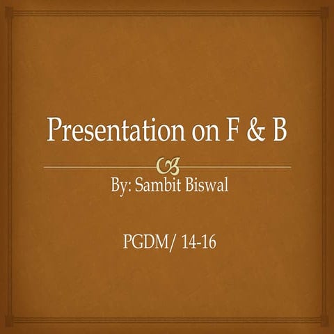 Presentation on F & B (Food & Beverage) | PPTX