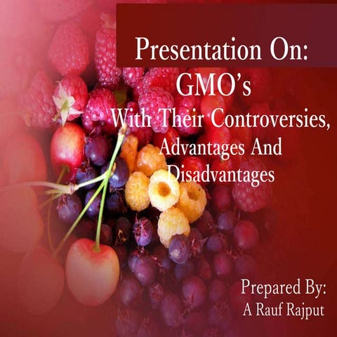 GMO's with their Controversies | PPTX