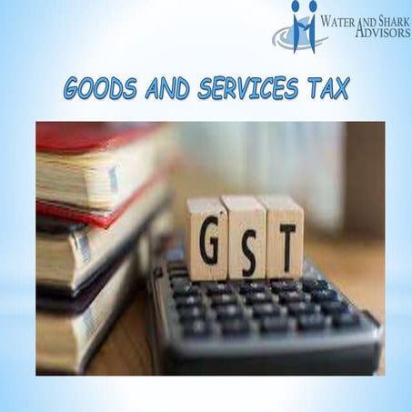 GST PRESENTATION | PPTX