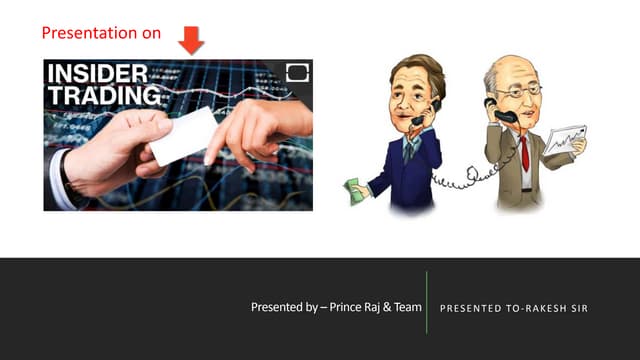 Insider trading complete PPT (SEBI and Case Studies) | PPTX | Stocks and Bonds | Personal Investing