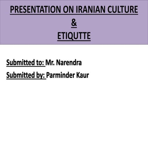 Presentation on iranian culture | PPTX