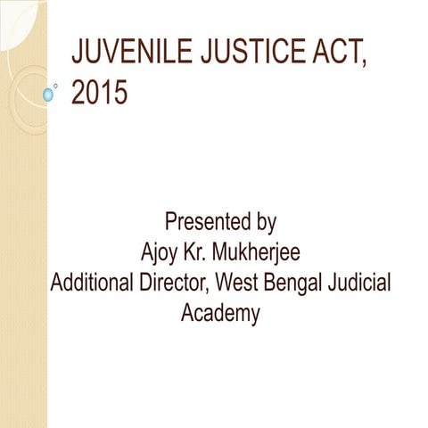 Presentation on JUVENILE JUSTICE ACT, 2015.ppt