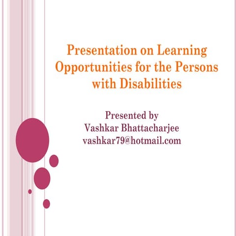 Presentation on Learning Opportunities for the Persons with ...