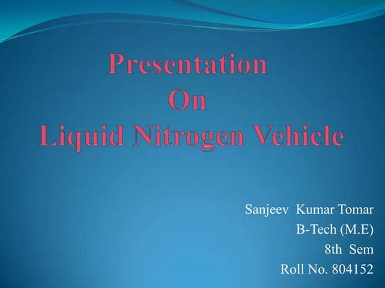 Presentationonliquidnitrogenvehicle 121202023158-phpapp02 (1) | PPT