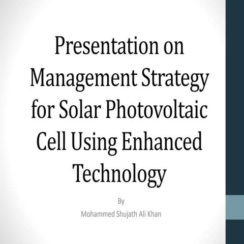 Presentation on management strategy for solar photovoltaic cell | PPTX