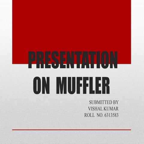 Presentation on muffler | PPTX
