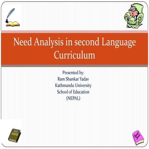 Presentation on need analysis in second language curriculum | PPTX