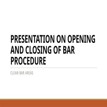 PRESENTATION ON OPENINGAND CLOSING OF BAR PROCEDURE.pptx