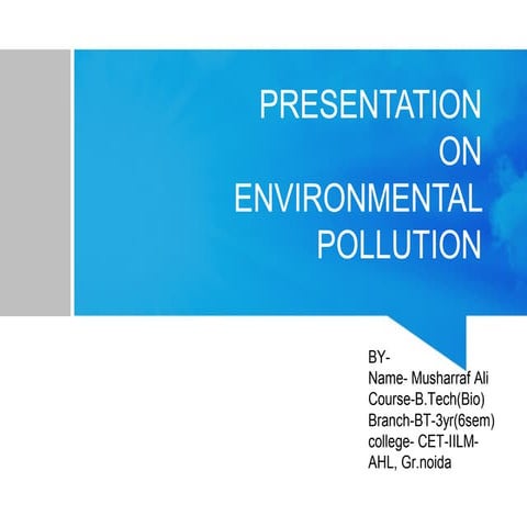 Presentation on pollution(air,water & noise) & act to control | PPT