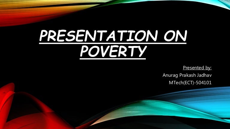 Presentation on poverty