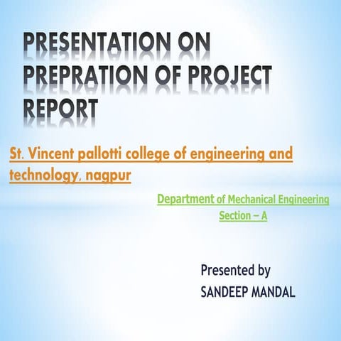 Presentation on prepration of project report | PPT