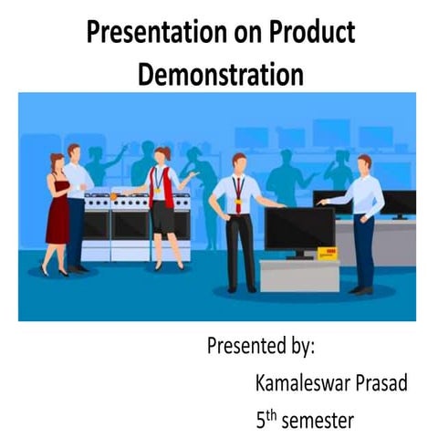 Presentation on product demonstration | PPTX