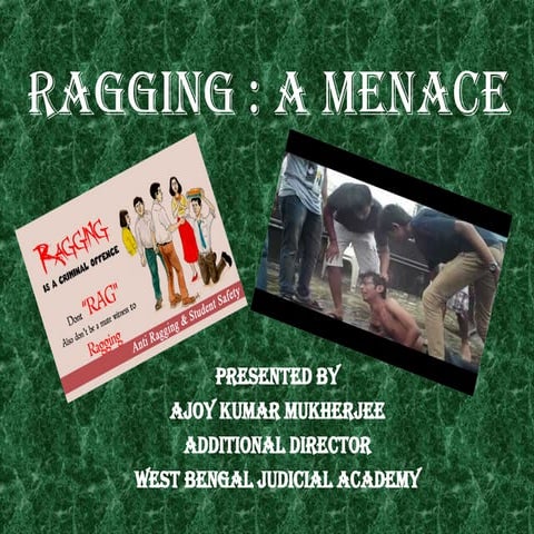 Presentation on Ragging - A menace in Educational Institutions | PPT