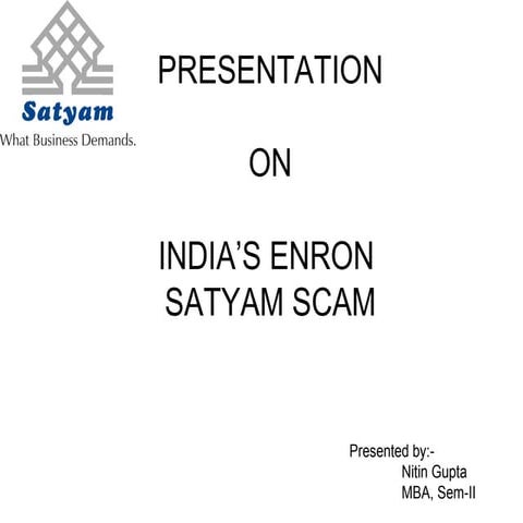 Presentation On Satyam Scam | PPT