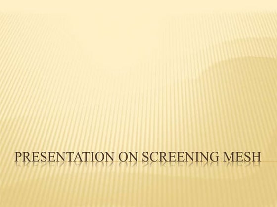 Presentation on printing mesh | PPT