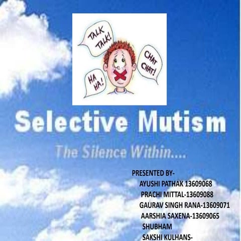 Presentation on selective mutism | PPTX