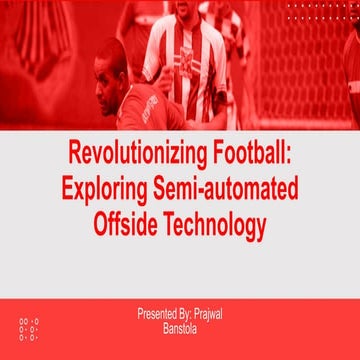Presentation on Sem-Automated Offside Technology.pptx