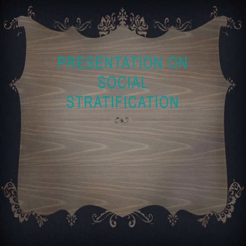 Presentation on social_stratification[1] | PPT