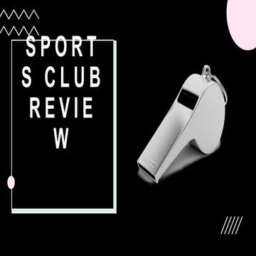 Sports club review | PPTX