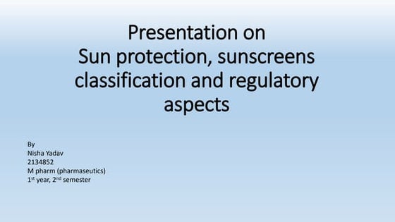 Sun Protection (Classification of Sunscreen and SPF) | PPT