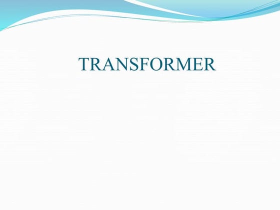Transformers | PPTX | Technology & Computing