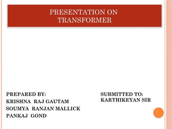 A Presentation on Single Phase and Three Phase Transformers | PPT