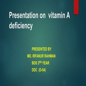 Vitamin A deficiency: at a glance | PPTX