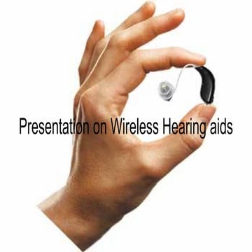 Presentation on wireless hearing aids | PPT