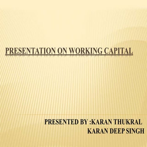 Presentation on working capital | PPTX
