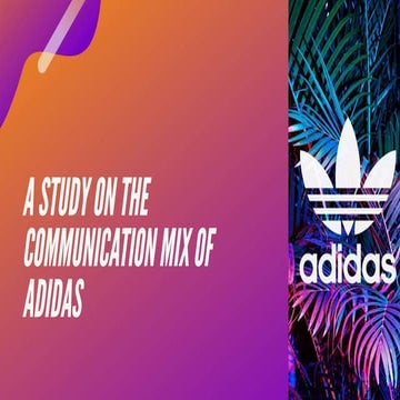 Integrated Marketing Communication - Adidas | PPTX