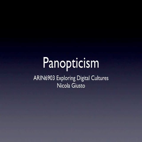 What's Panopticism? Exploring Digital Cultures | PPT