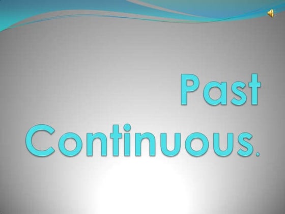 Past continuous tense | PPT