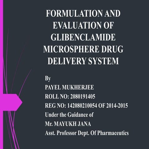 FORMULATION AND EVALUATION OF GLIBENCLAMIDE MICROSPHERE DRUG DELIVERY ...