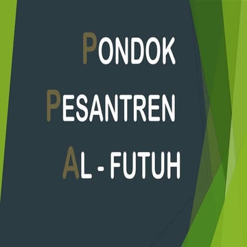 Presentation PONPES AL FUTUH DALAM RANGKA OENERIMAAN SANTRI B ARU.pptx