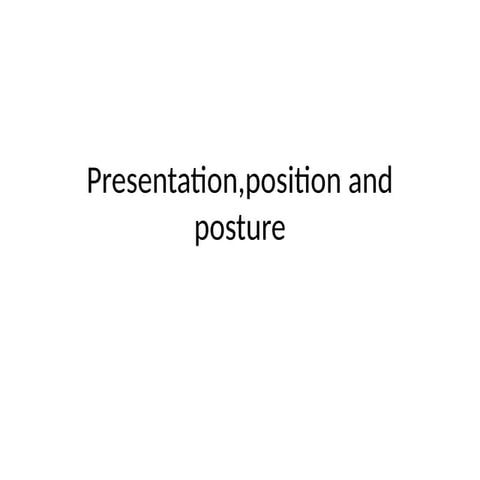 presentation,position,posture In Veterinary Obstetrics | PPTX