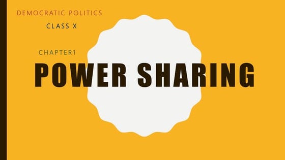 Power Sharing Chapter 1(Civics) class 10 | PDF | Civic affairs | Politics