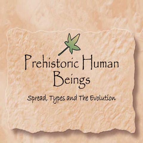 Presentation of Prehistoric Human Being | PPT
