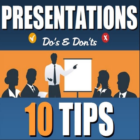 Presentations: 10 Tips | PPT