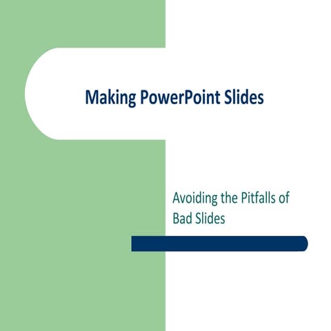 Avoiding pitfalls of bad slides | PPT