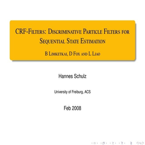 CRF-Filters: Discriminative Particle Filters for Sequential State ...
