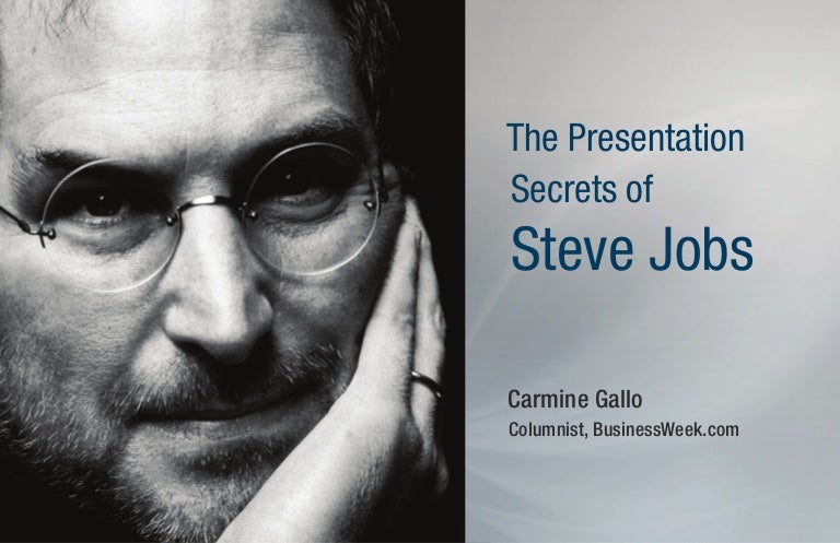 Presentation Secrets Of Steve Jobs Presentation Secrets Of Steve Jobs