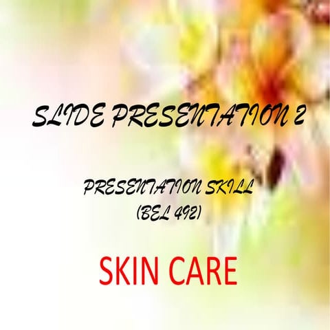SKIN CARE AND TREATMENT | PPTX | Skin and Dermatology | Diseases and ...