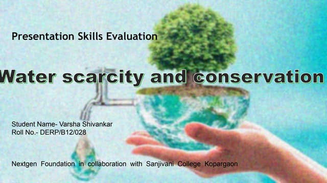 Water Scarcity & Conservation of water ppt | PPTX
