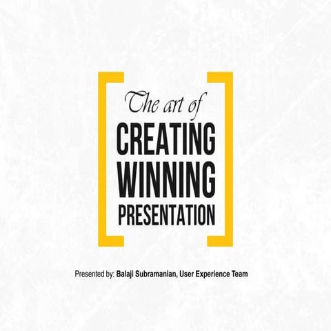 The Art of Creating Winning Presentation | PPT