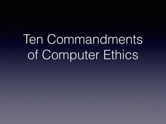 The 10 Commandments of Computer Ethics | PPT