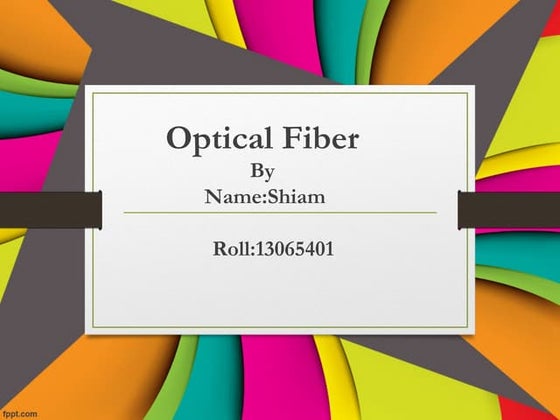 Introduction to Fiber Optics | PPTX
