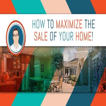 How to Maximize the Sale of Your Home | PPT
