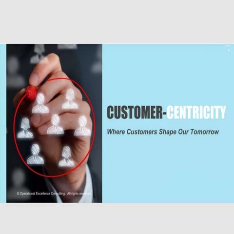 customer centricity : where customers shape our Tomorrow | PDF