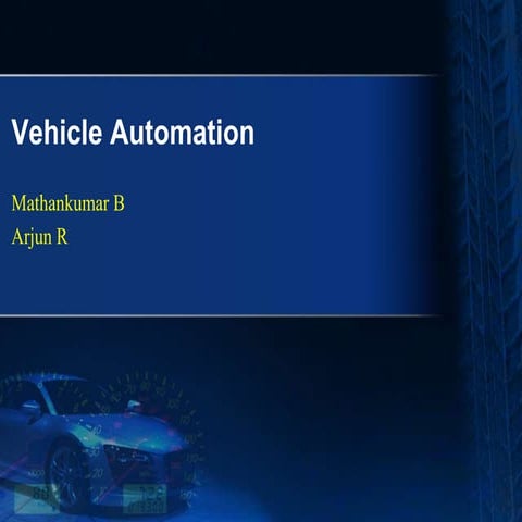 presentation_sneha_vehicleautomation_seminar_(1)_1478965869_220852 copy ...