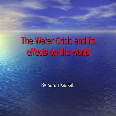 The Water Crisis | PPT | Environment | Science